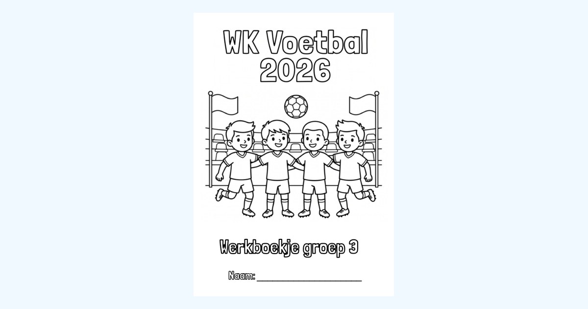 WK Voetbal Werkboekje Groep 3 (2026) — gratis printen | Minipret